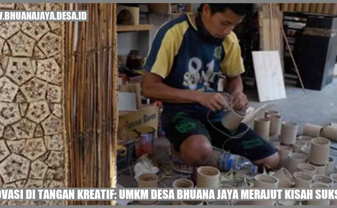 Inovasi di Tangan Kreatif: UMKM Desa Bhuana Jaya Merajut Kisah Sukses – Desa Bhuana Jaya | Kab ...